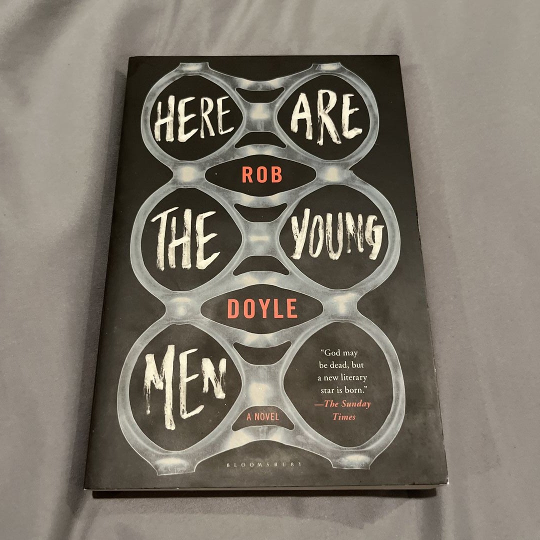 Here Are the Young Men by Rob Doyle