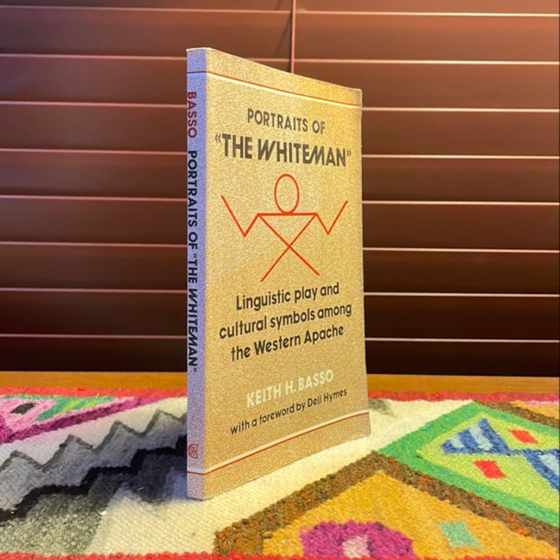 Portraits of the Whiteman by Keith H. Basso