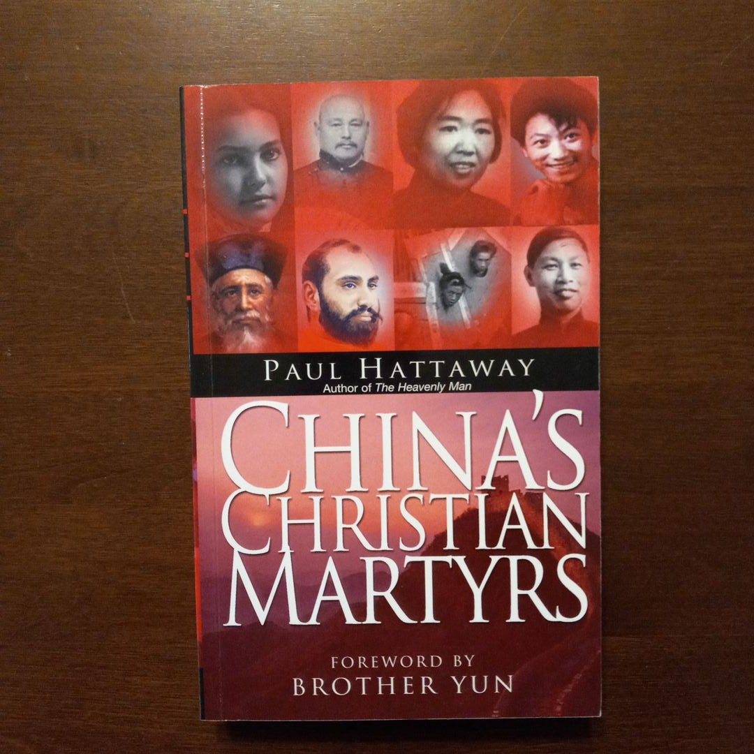 China's Christian Martyrs by Paul Hattaway
