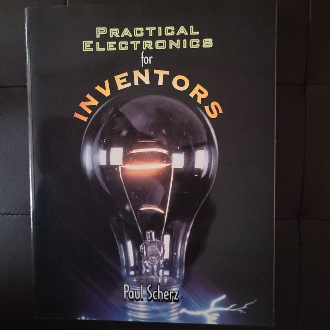 Practical Electronics for Inventors by Paul Scherz