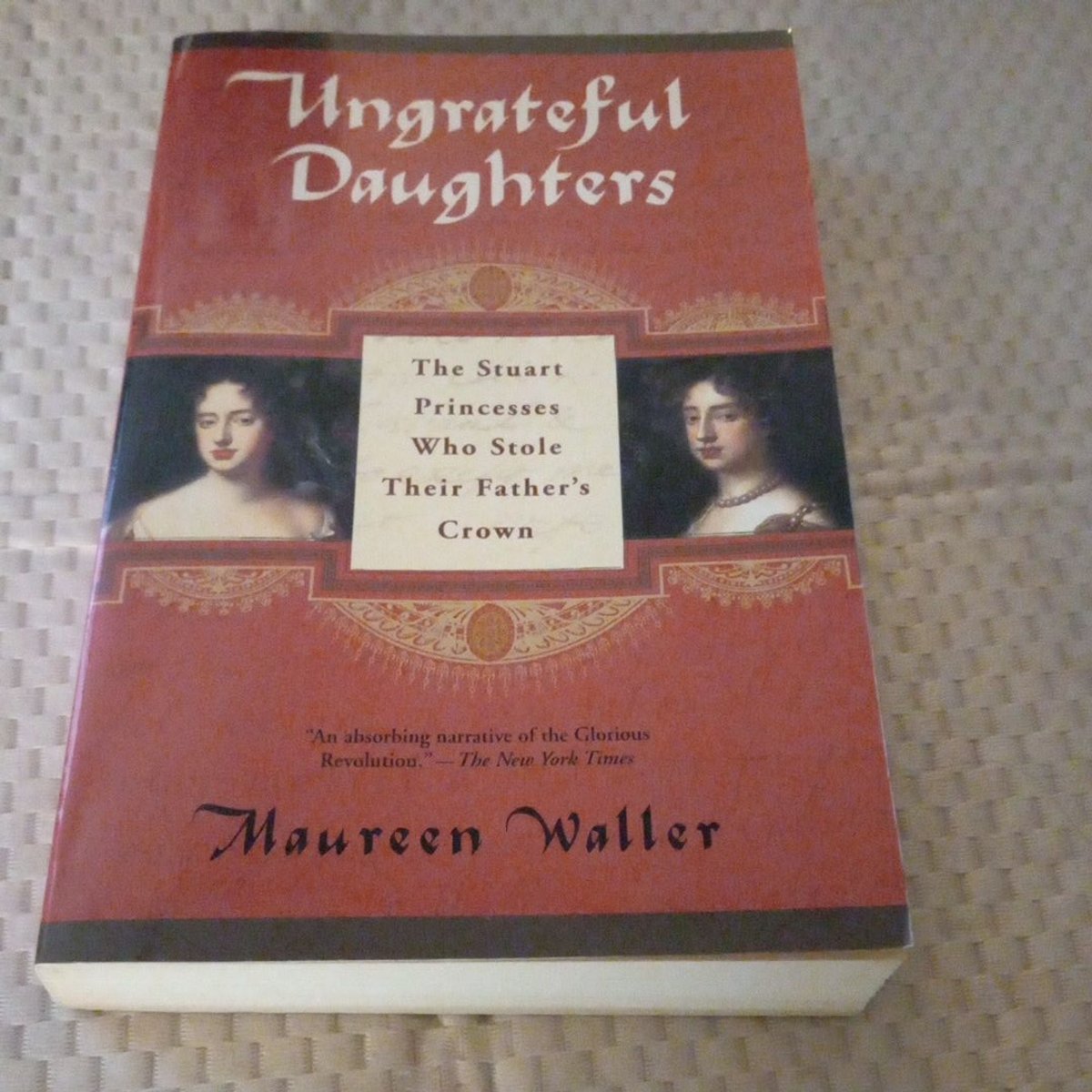 Ungrateful Daughters by Maureen Waller