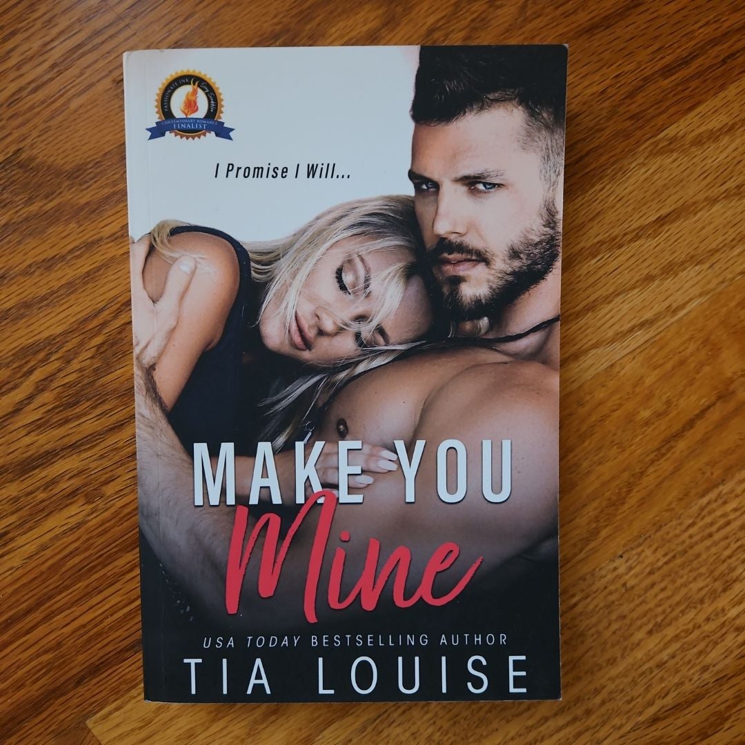 Make You Mine by Tia Louise