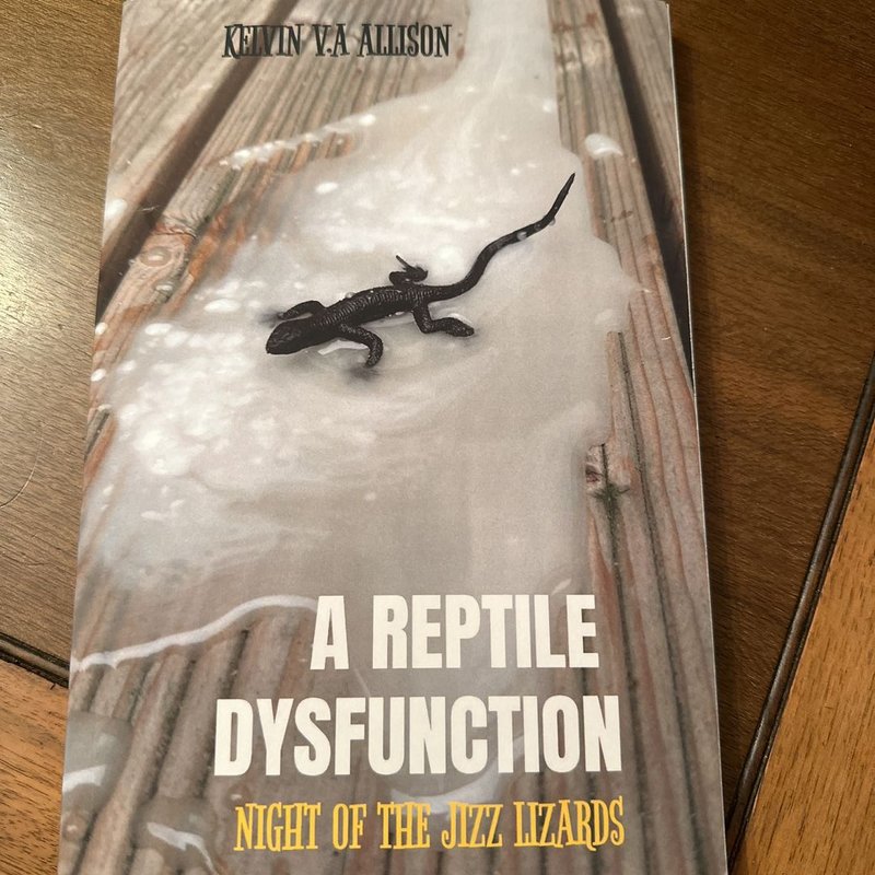 A Reptile Dysfunction by Kelvin Allison, Paperback | Pangobooks