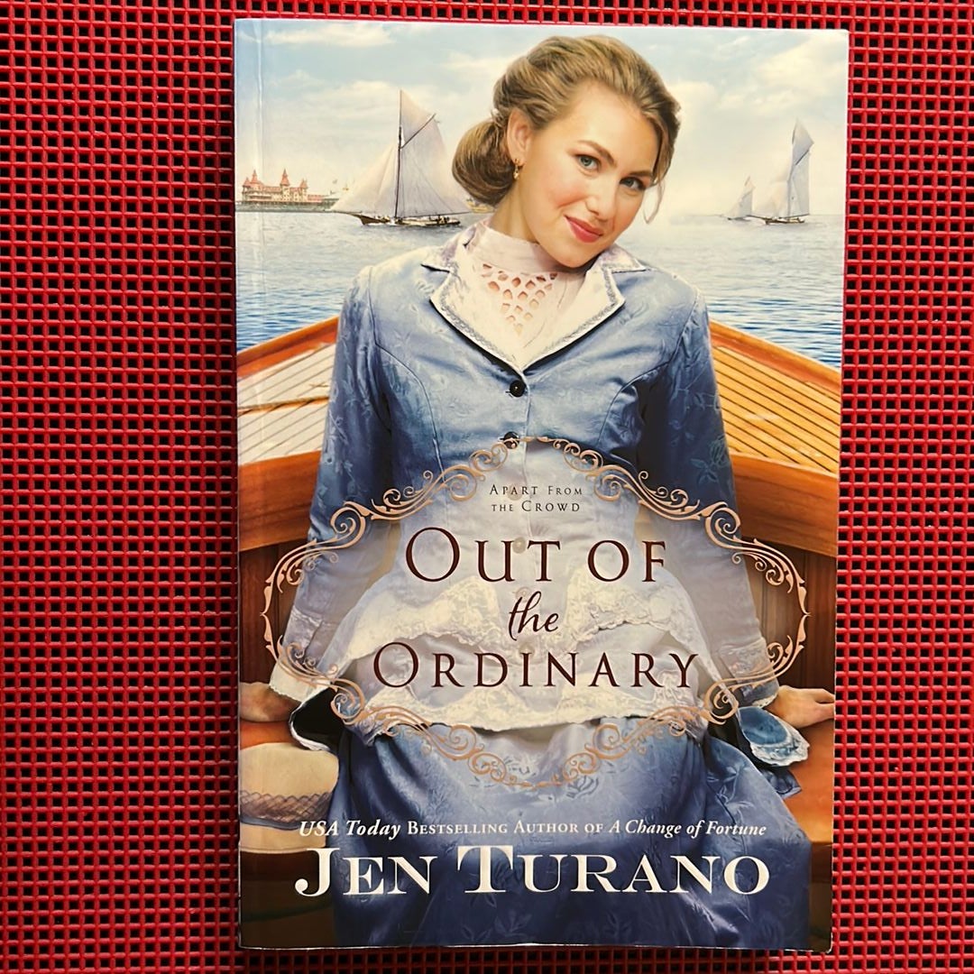 Out of the Ordinary by Jen Turano