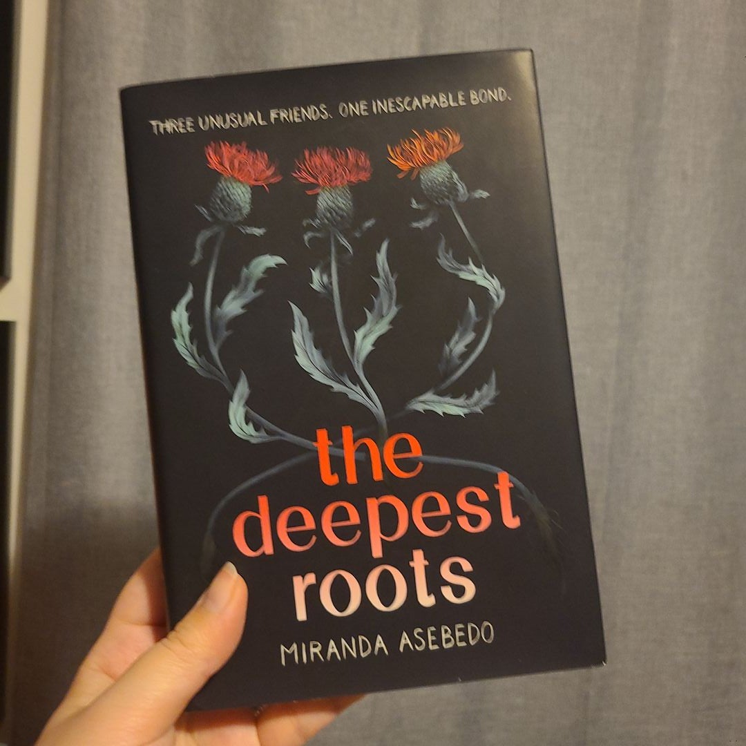 The Deepest Roots by Miranda Asebedo