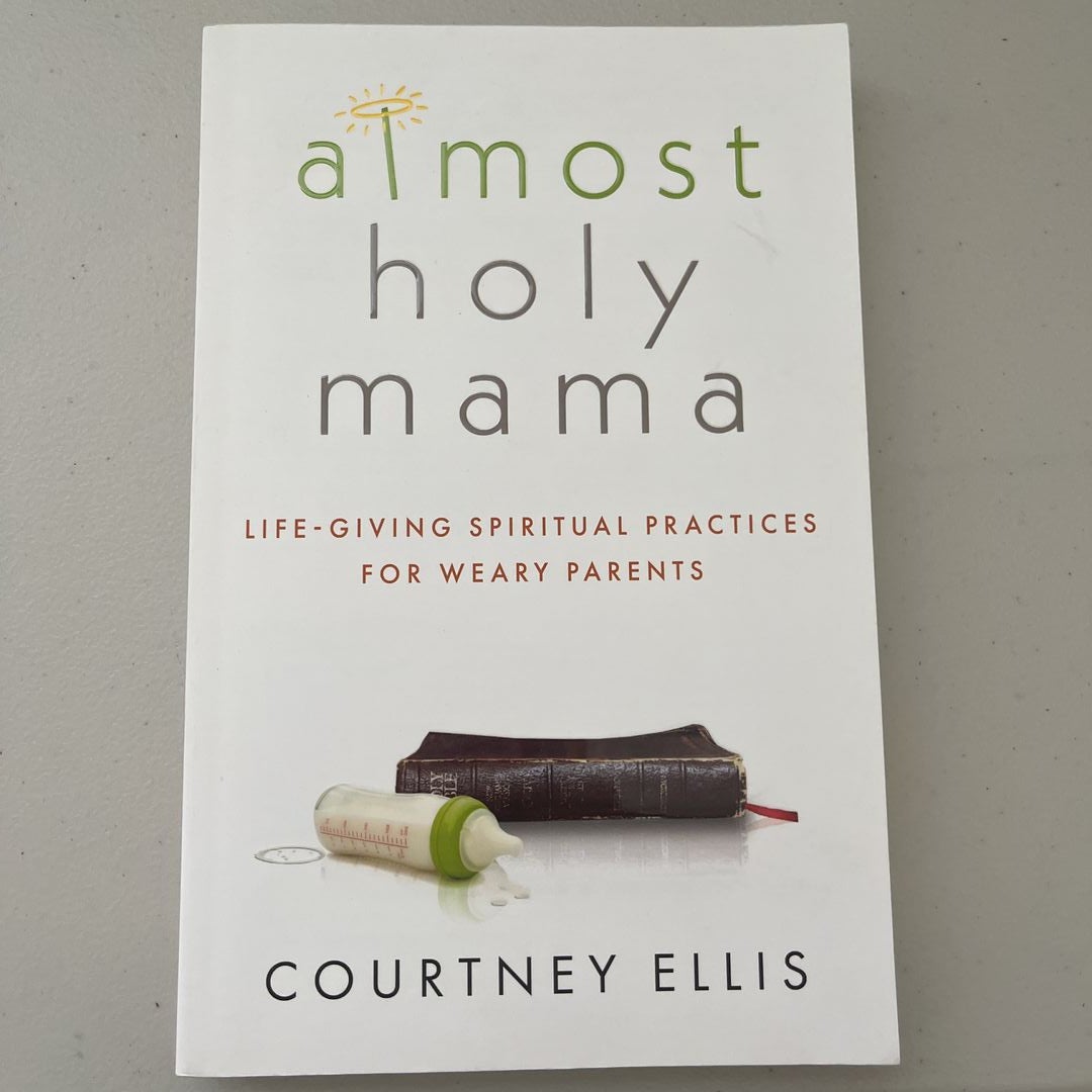 Almost Holy Mama by Courtney Ellis