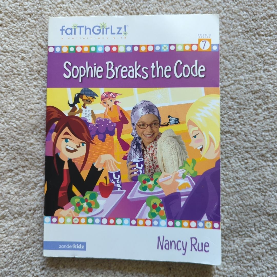 Sophie Breaks the Code by Nancy N. Rue