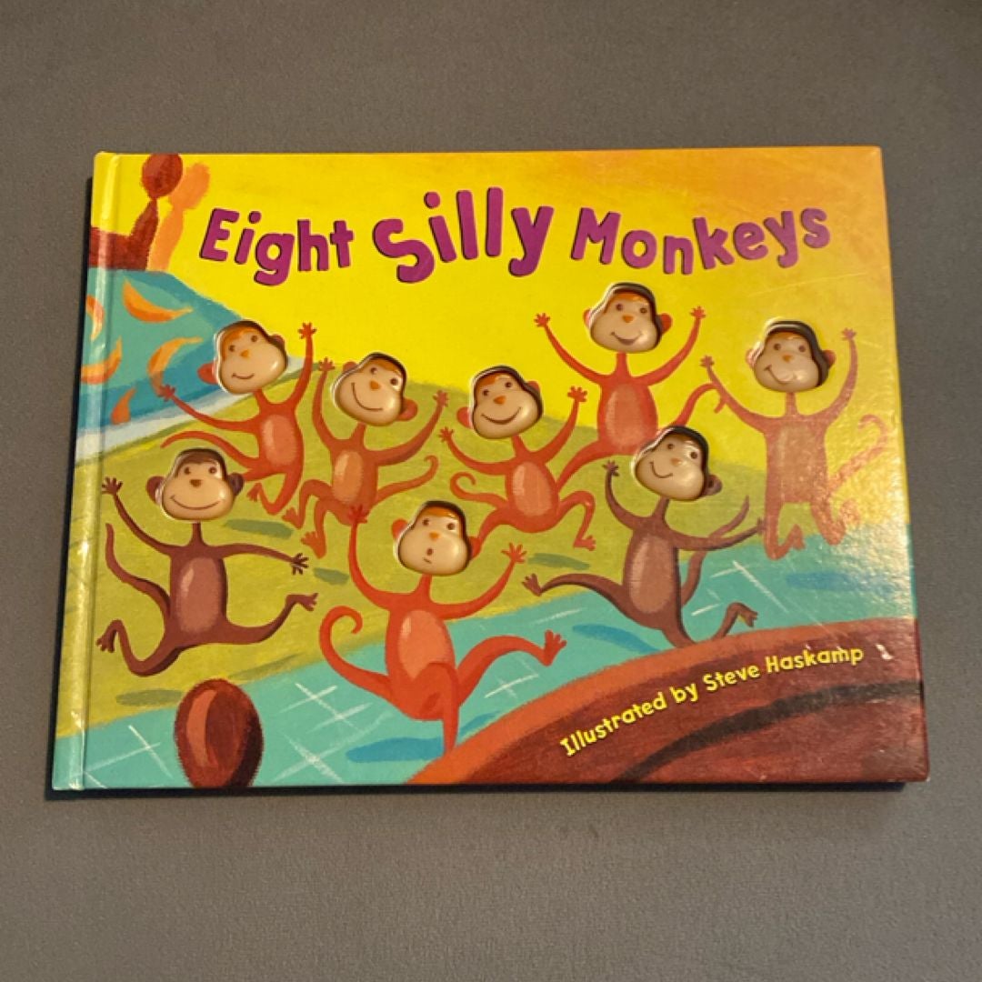 Eight Silly Monkeys by Steve Hascamp