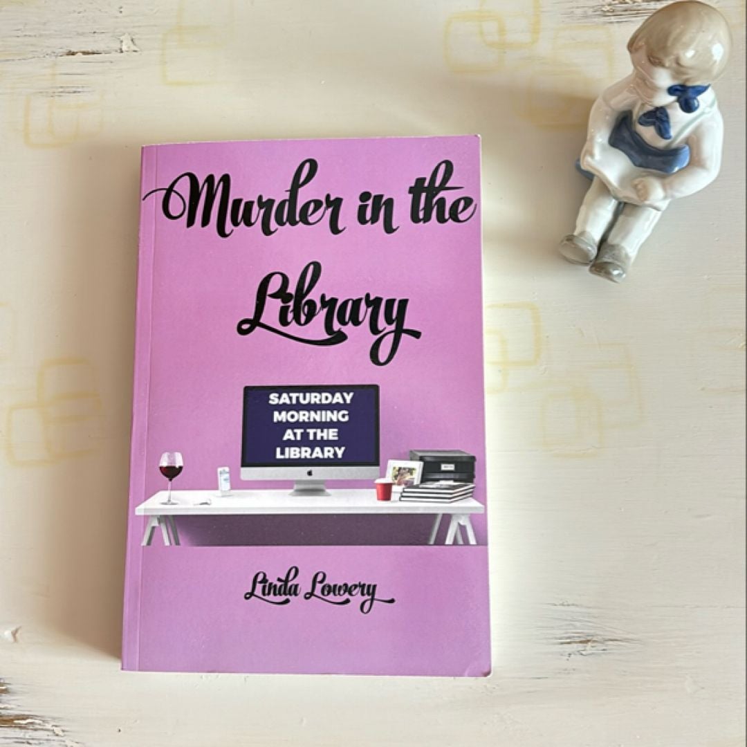 Murder in the Library by Linda Lowery
