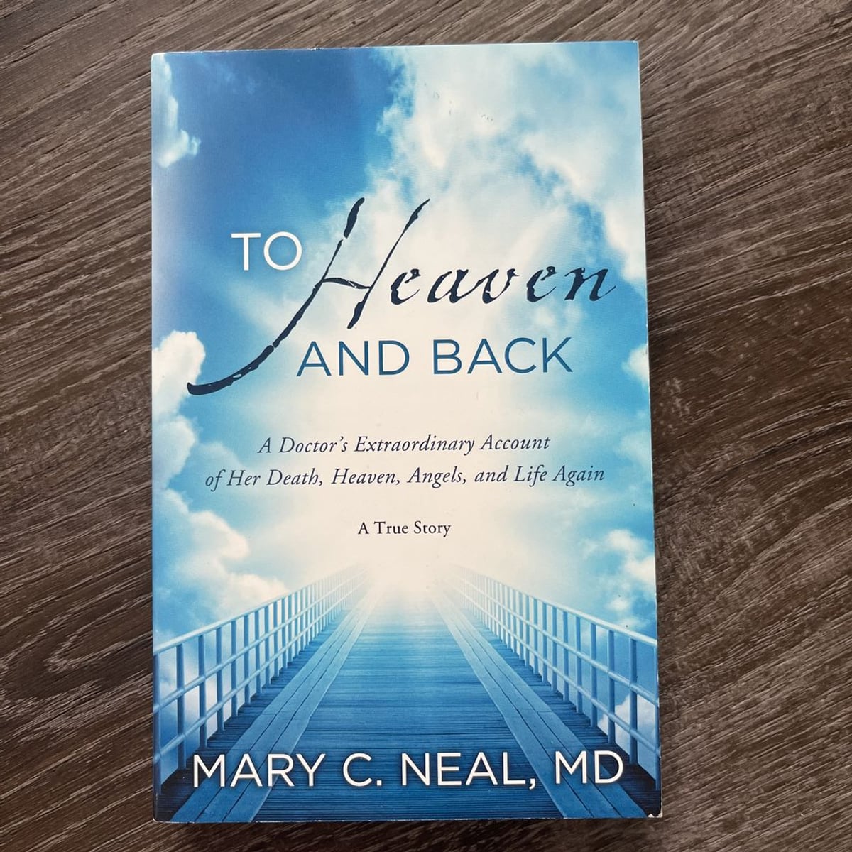 To Heaven and Back by Mary C. Neal, Paperback | Pangobooks