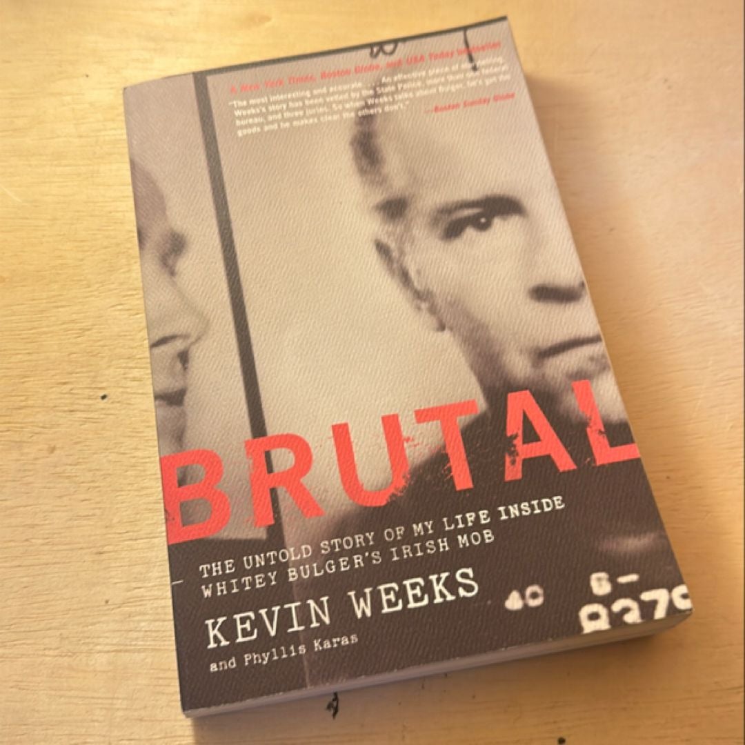 Brutal by Kevin Weeks, Phyllis Karas
