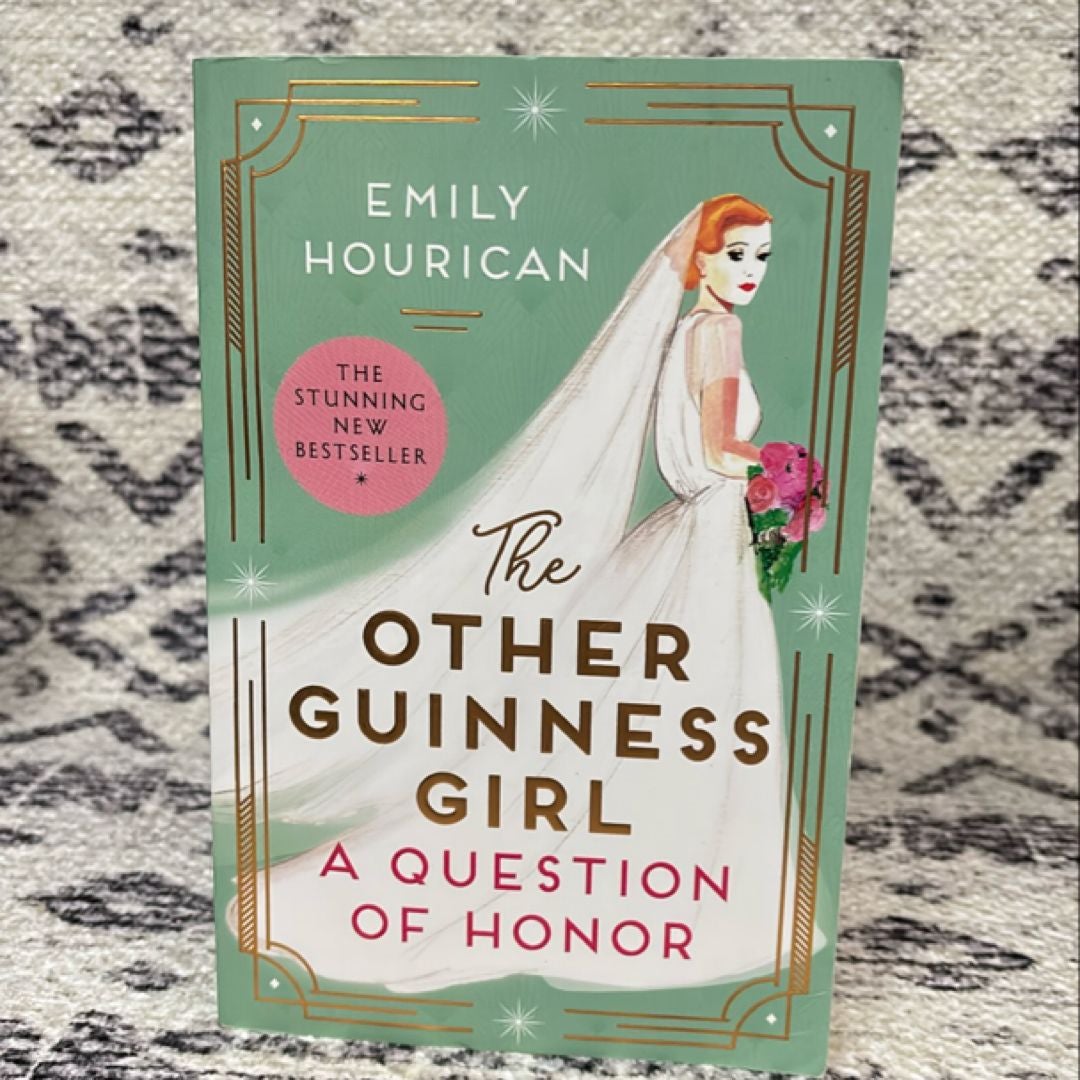 The Other Guinness Girl: a Question of Honor by Emily Hourican