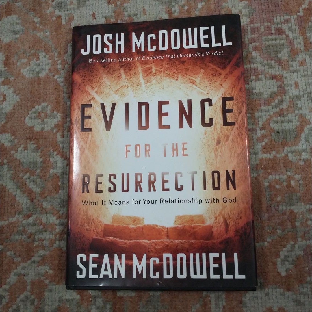 Evidence for the Resurrection by Josh Mcdowell, Sean McDowell