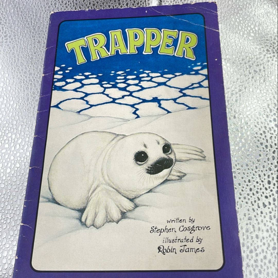 The Trapper by Stephen Cosgrove