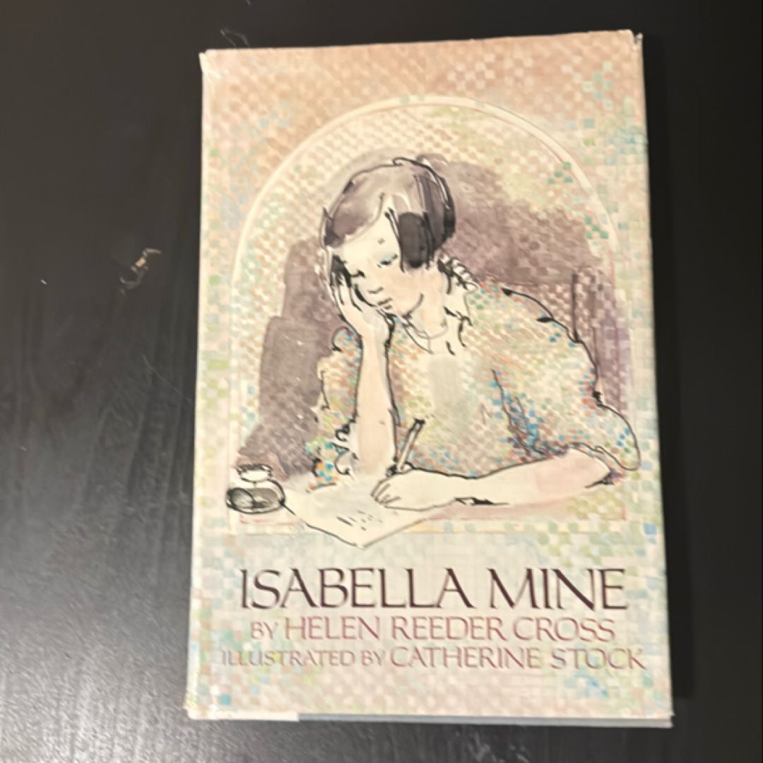 Isabella Mine by Helen Reeder Cross