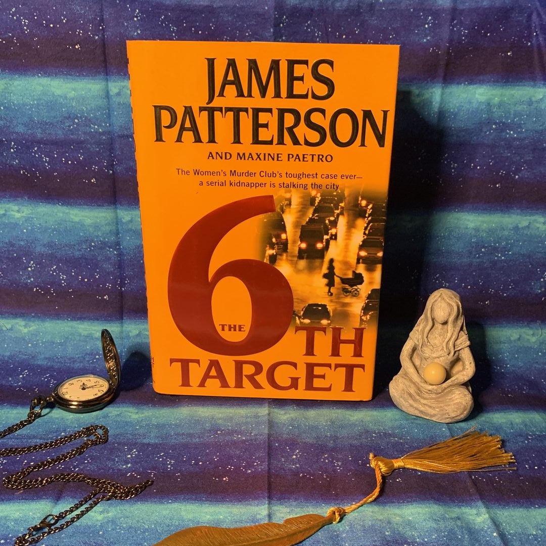 The 6th Target by James Patterson; Maxine Paetro