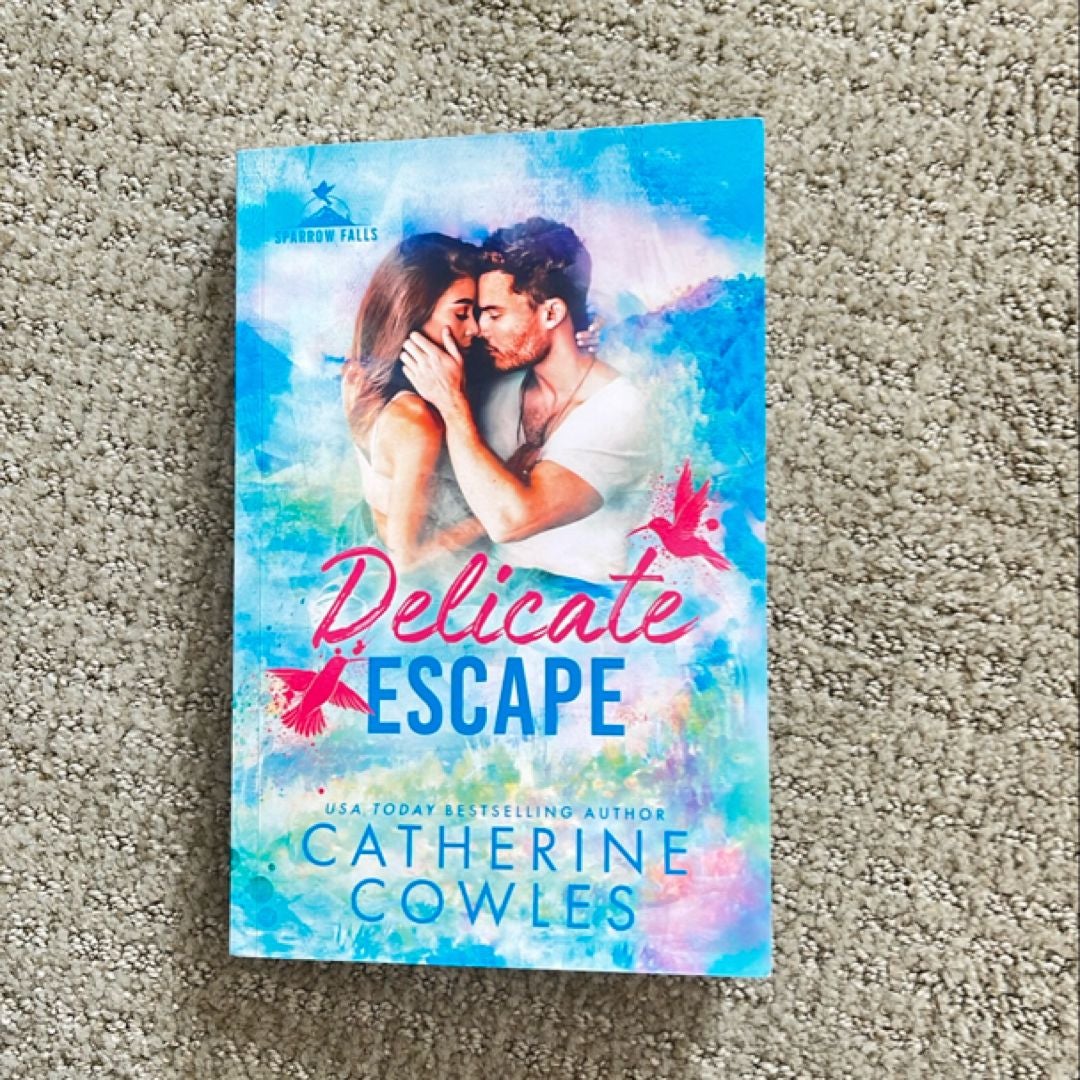 Delicate Escape by Catherine Cowles