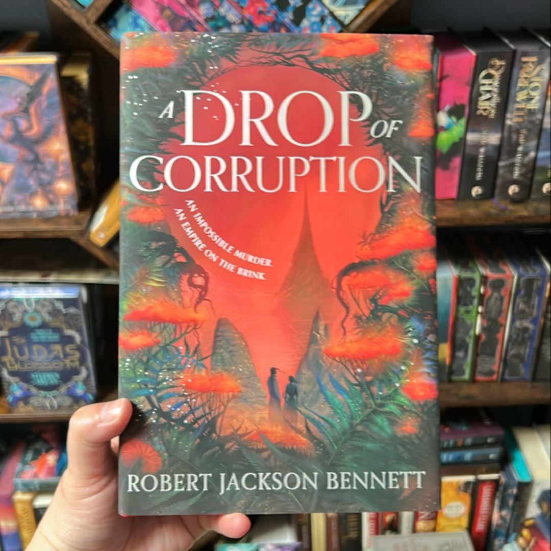 A Drop of Corruption by Robert Jackson Bennett