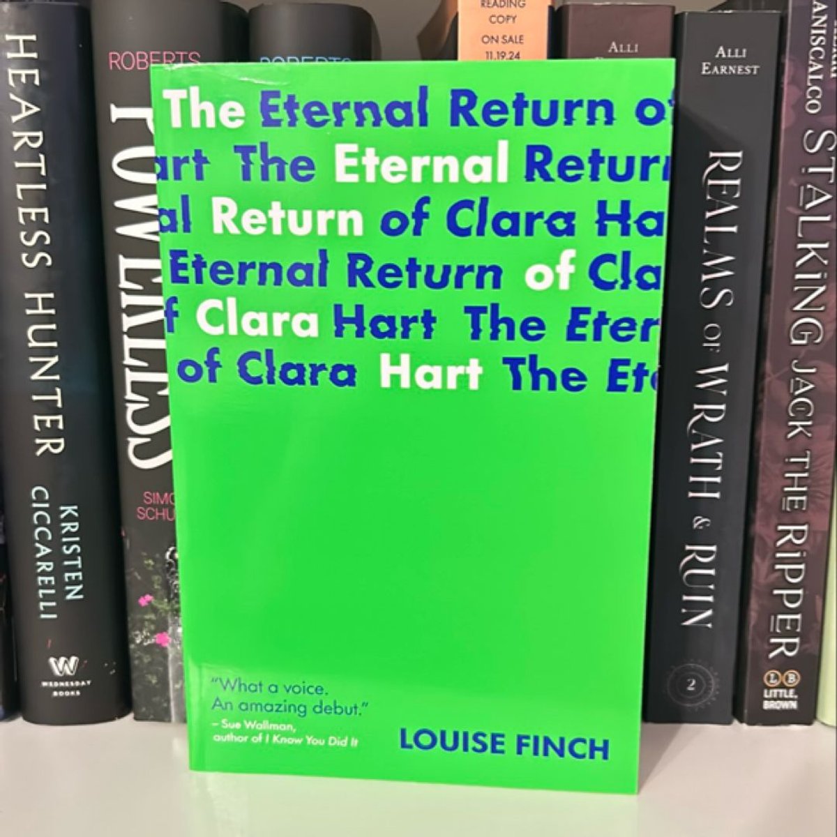The Eternal Return of Clara Hart by Louise Finch