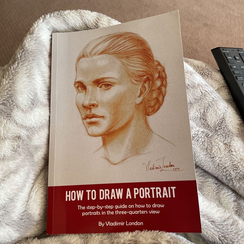 How to Draw a Portrait by Vladimir London