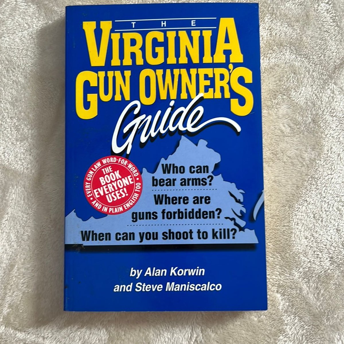 The Virginia Gun Owner's Guide by Alan Korwin, Steve Maniscalco