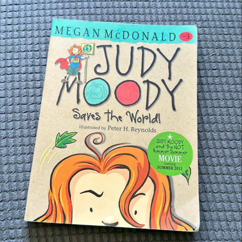 Judy Moody Saves the World! by Megan McDonald; Peter H. Reynolds ...