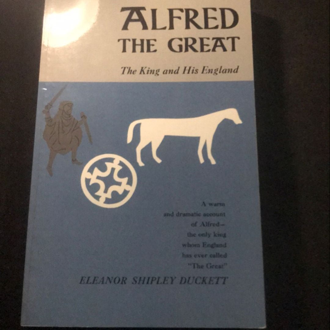 Alfred the Great by Eleanor Shipley Duckett