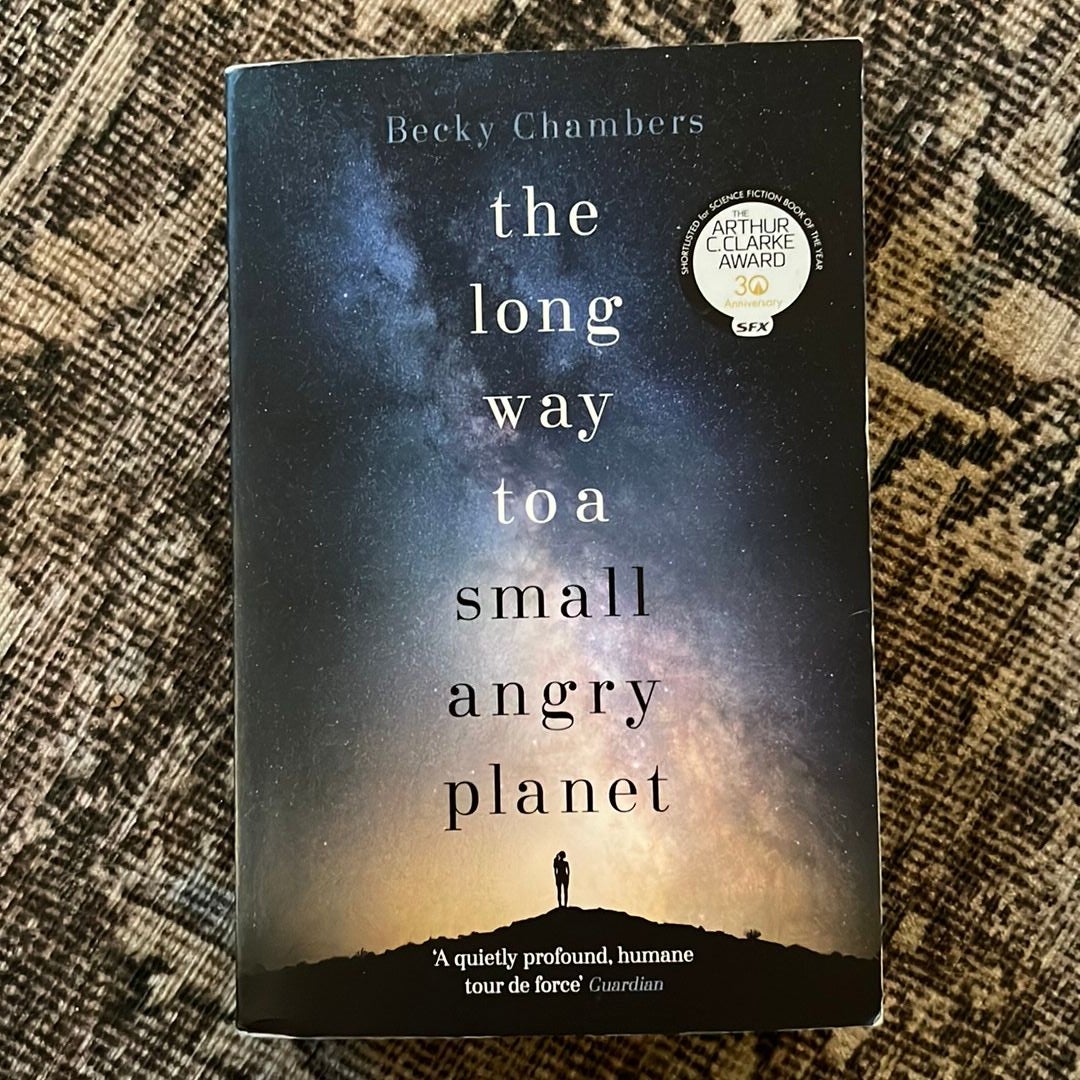 The Long Way to a Small, Angry Planet by Becky Chambers