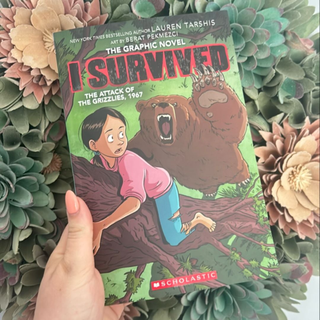 I Survived the Attack of the Grizzlies, 1967 by Lauren Tarshis ...