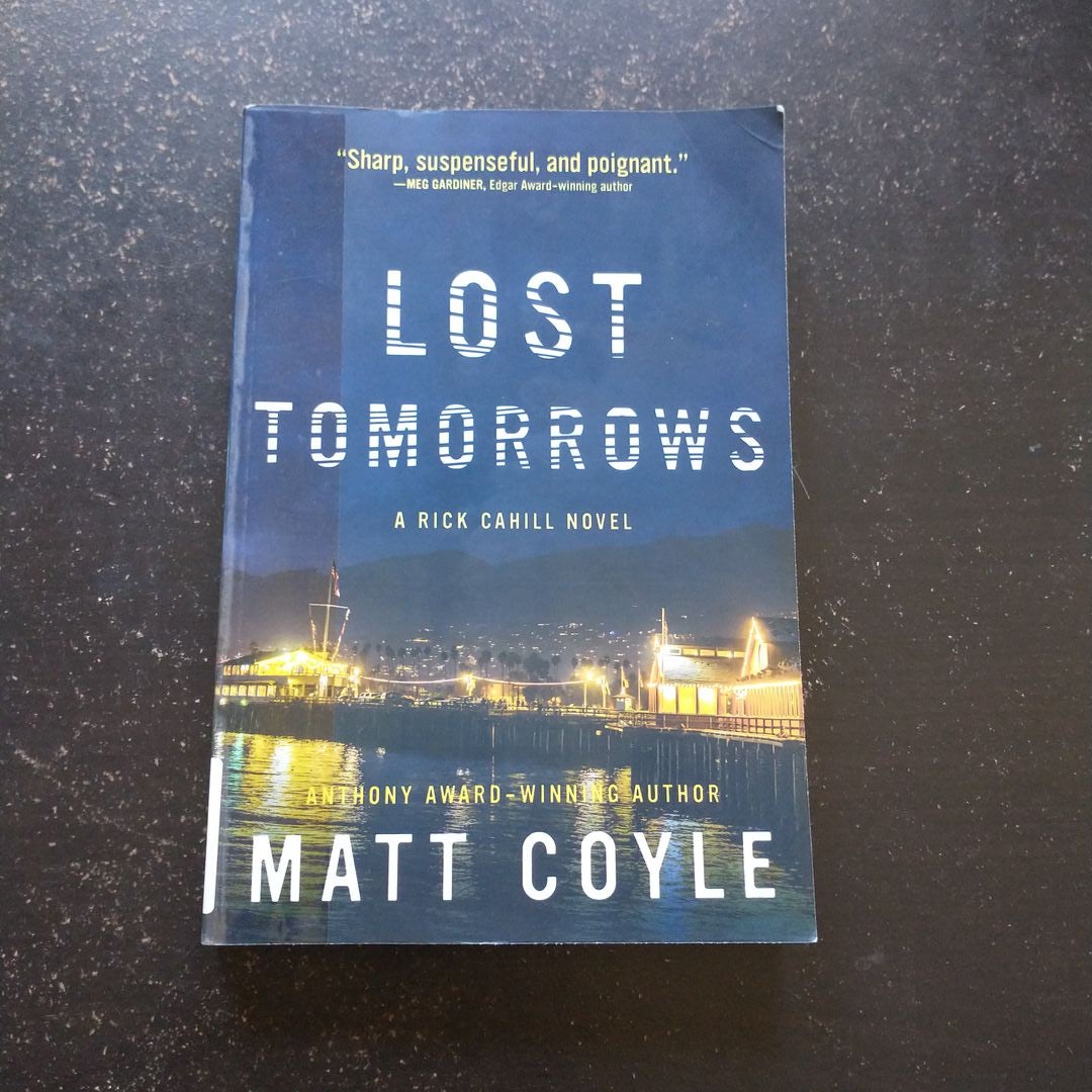 Lost Tomorrows by Matt Coyle