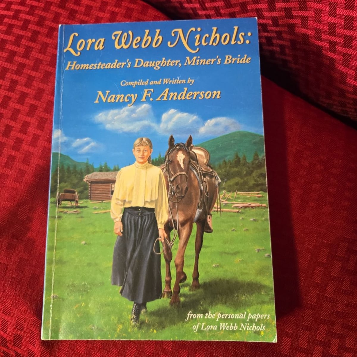 Lora Webb Nichols by Nancy F. Anderson, Lora W. Nichols
