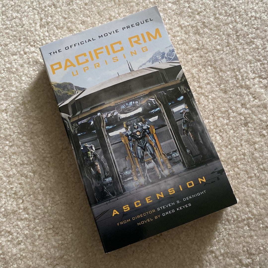 Pacific Rim Uprising - Ascension by Greg Keyes