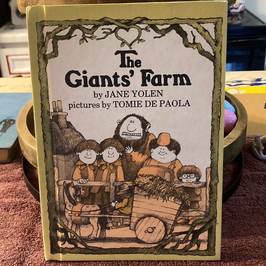 The Giants' Farm by Jane Yolen, Tomie dePaola
