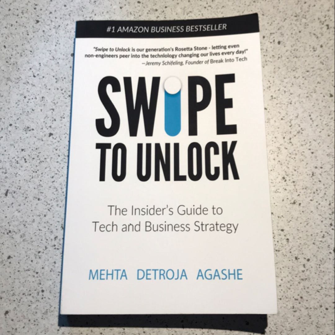 Swipe to Unlock by Parth Detroja, Neel Mehta, Aditya Agashe