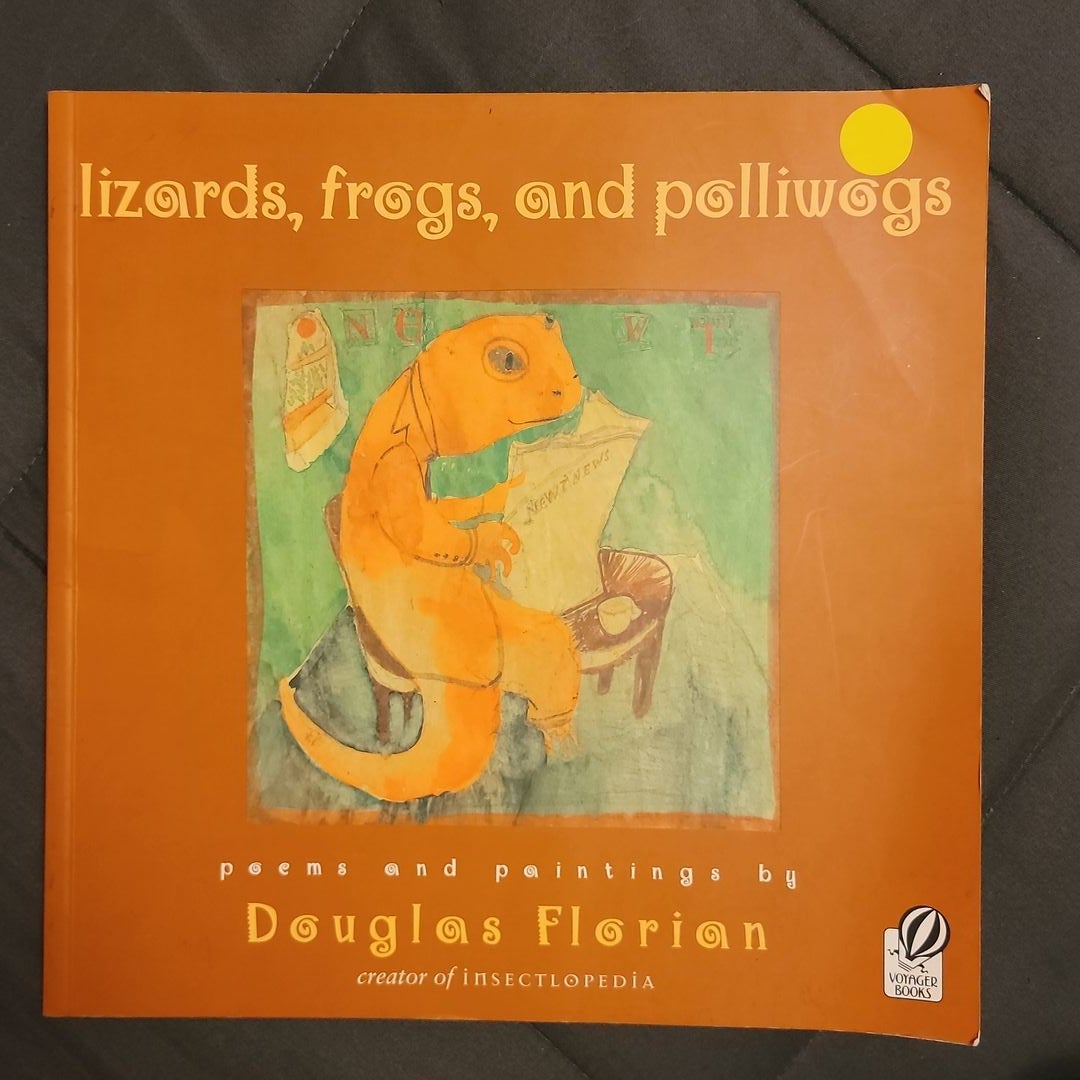 Lizards, Frogs, and Polliwogs by Douglas Florian, Paperback | Pangobooks