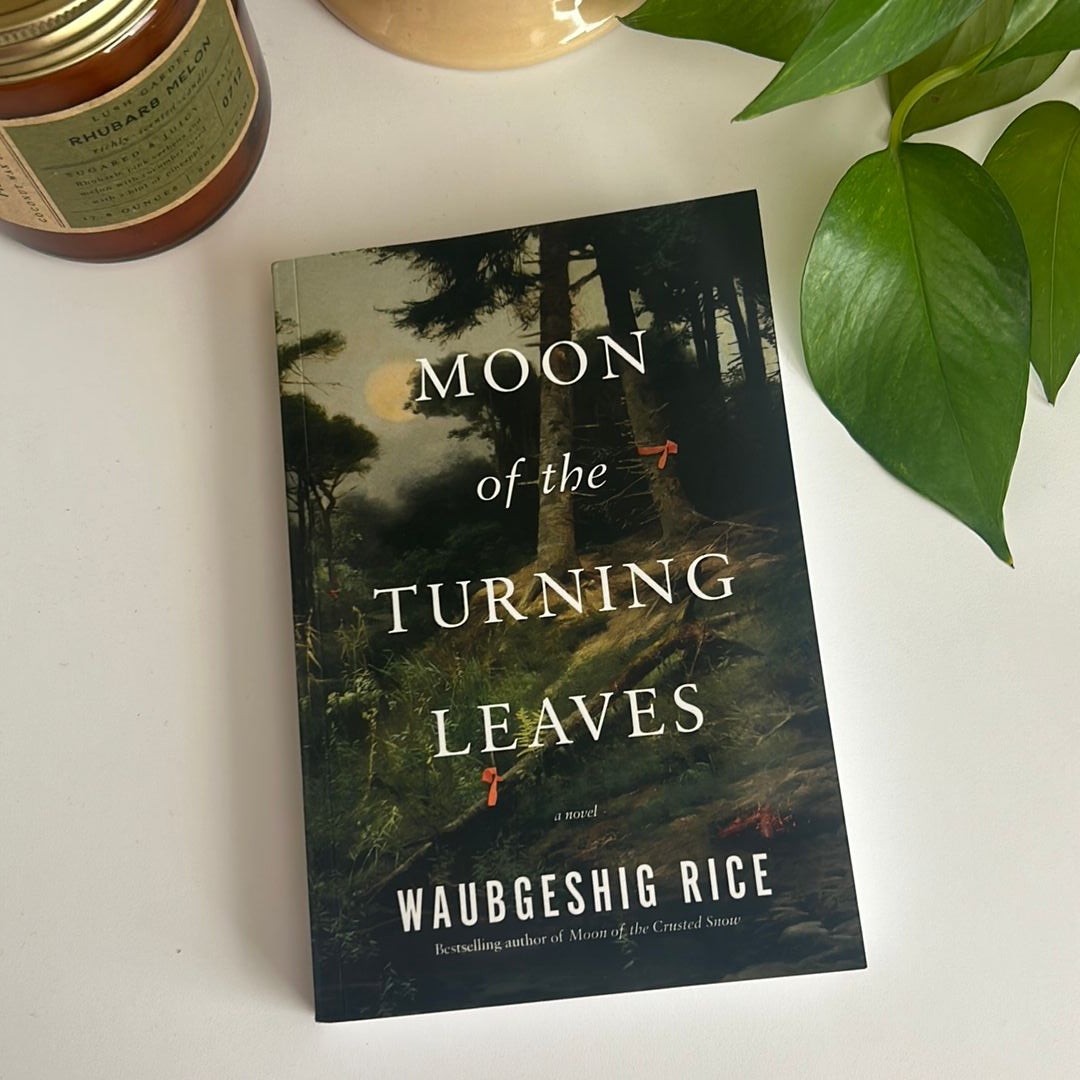 Moon of the Turning Leaves by Waubgeshig Rice