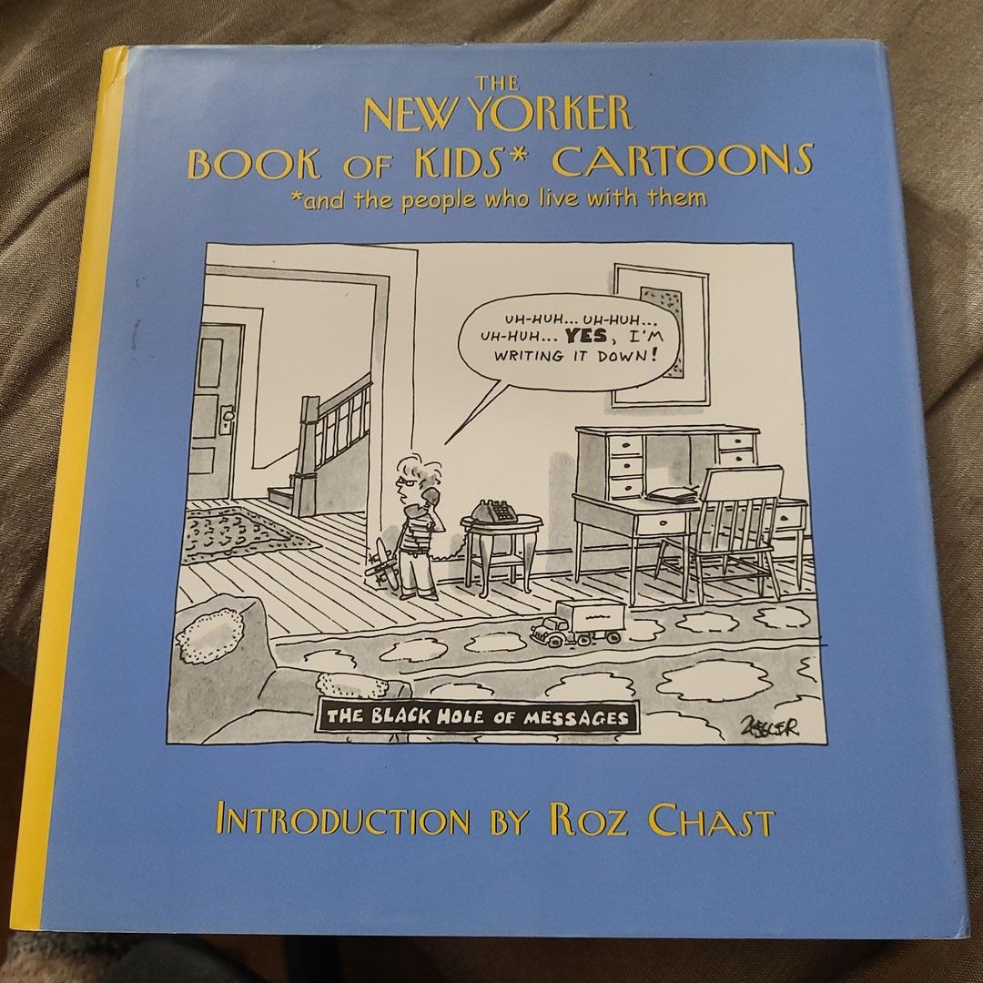The New Yorker Book of Kids* Cartoons by Roz Chast