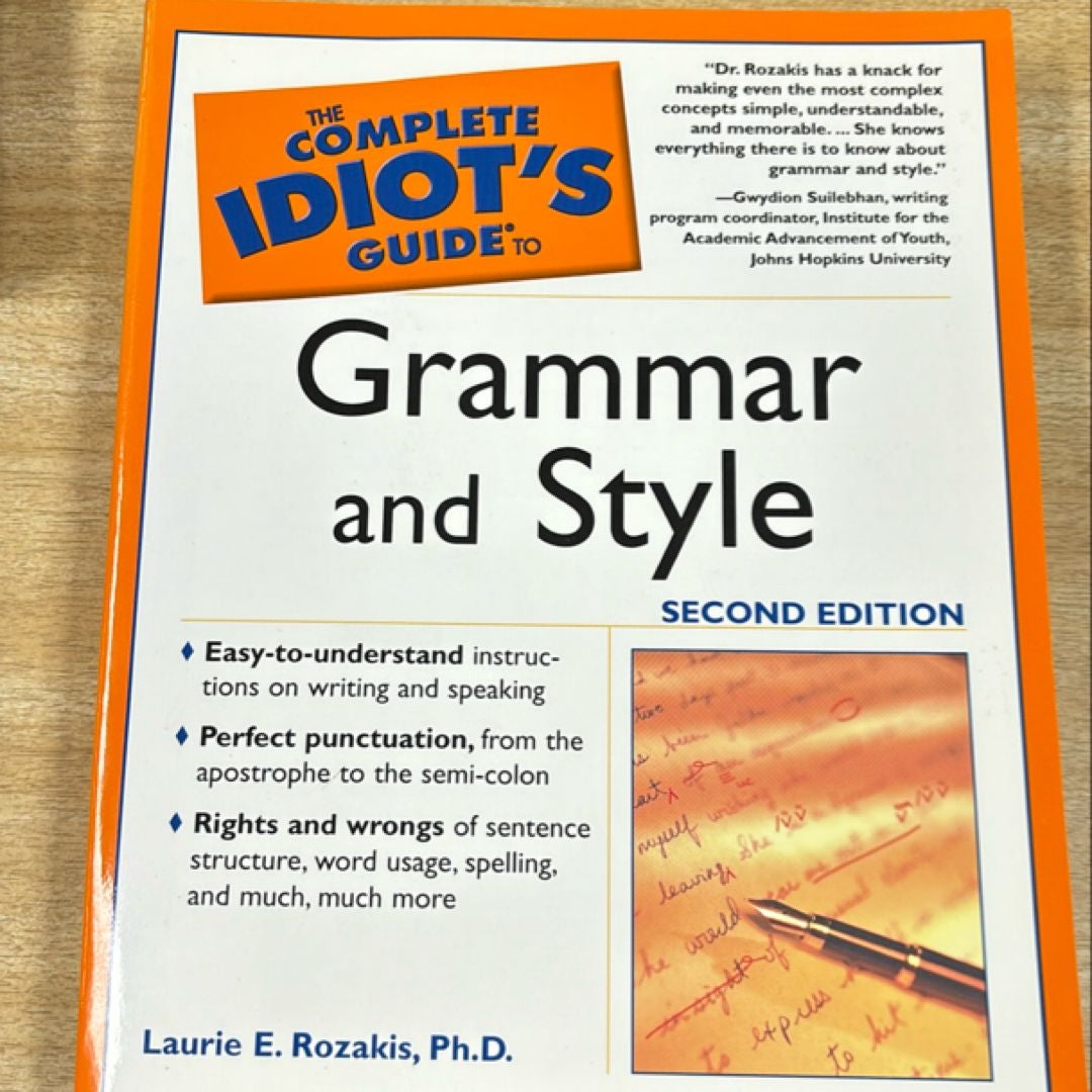 The Complete Idiot's Guide to Grammar and Style by Laurie Rozakis ...
