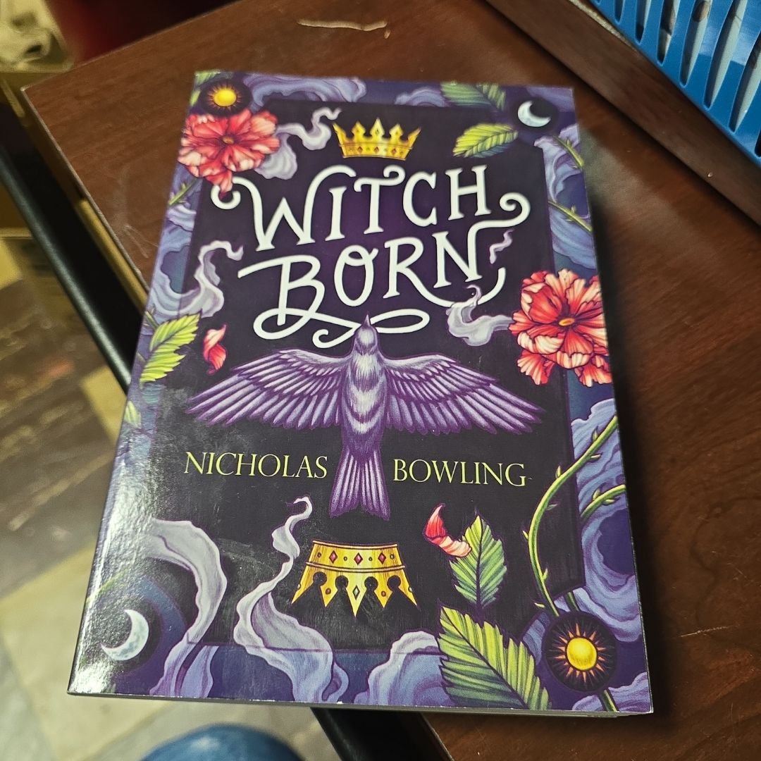 Witch Born by Nicholas Bowling