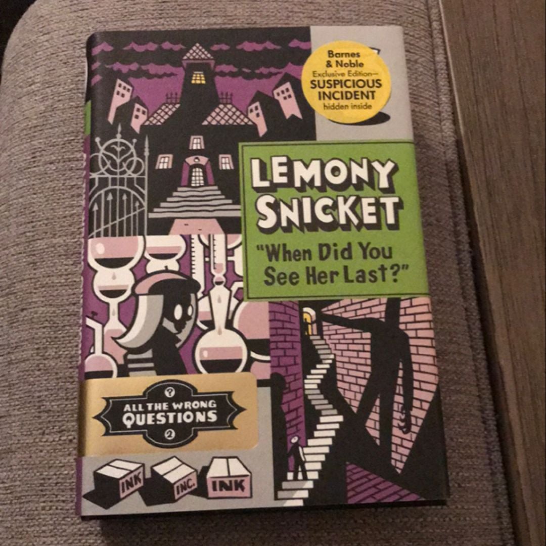 "When Did You See Her Last?" by Lemony Snicket