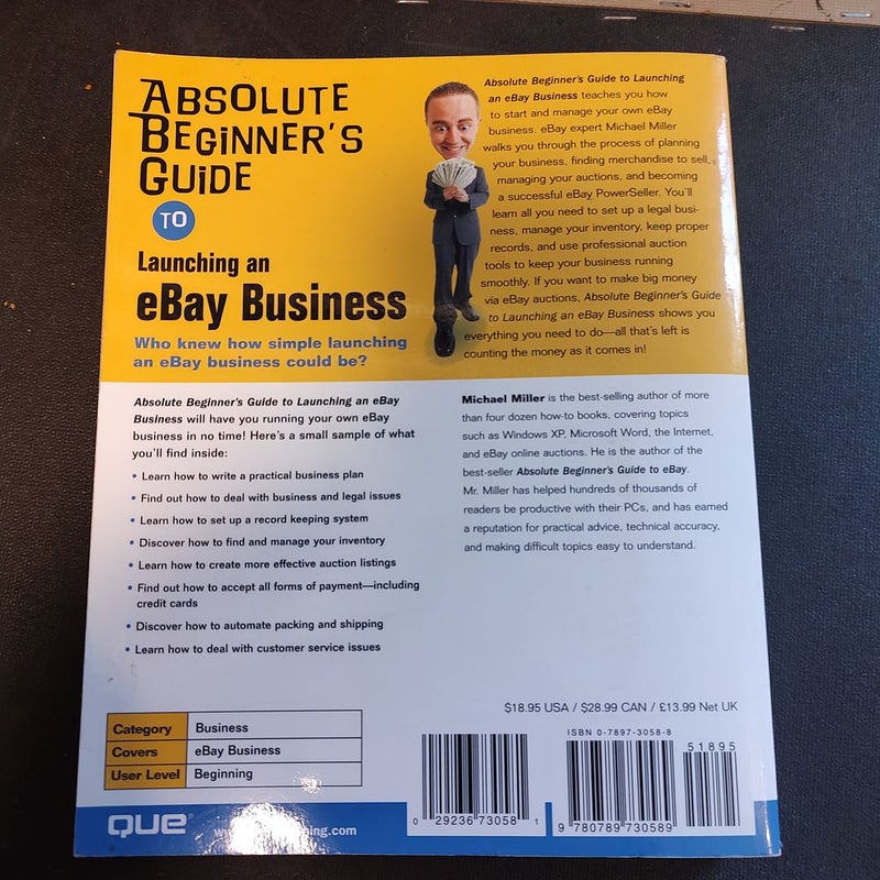 Absolute Beginner's Guide to Launching an eBay Business by Michael Miller Absolute Beginner's Guide to Launching an eBay Business by Michael Miller