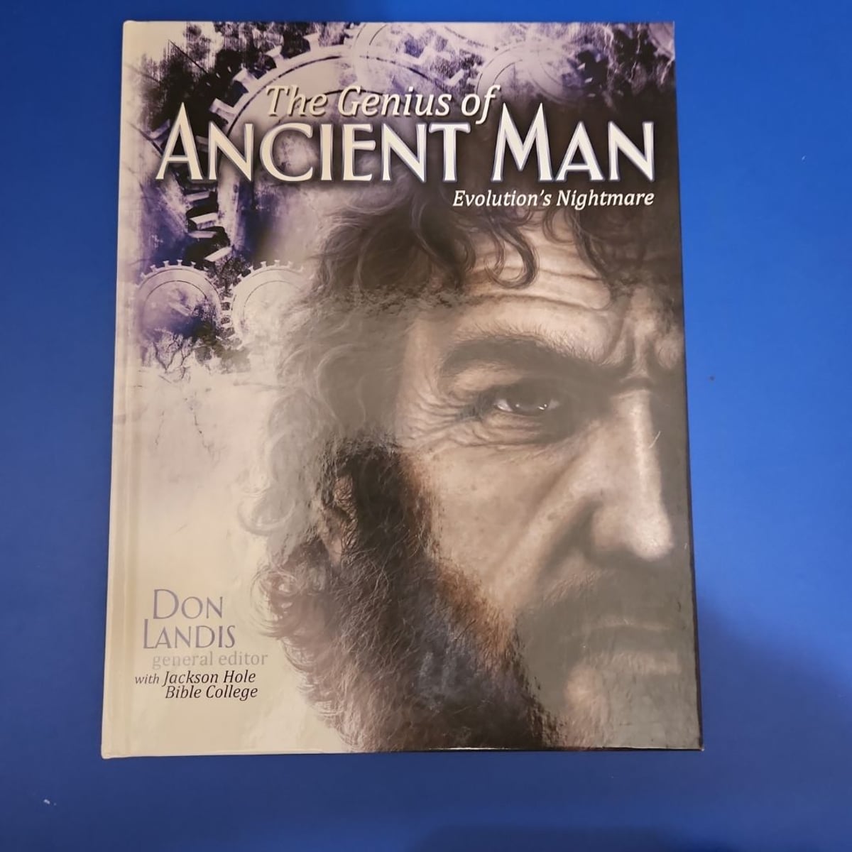 The Genius of Ancient Man by Don Landis