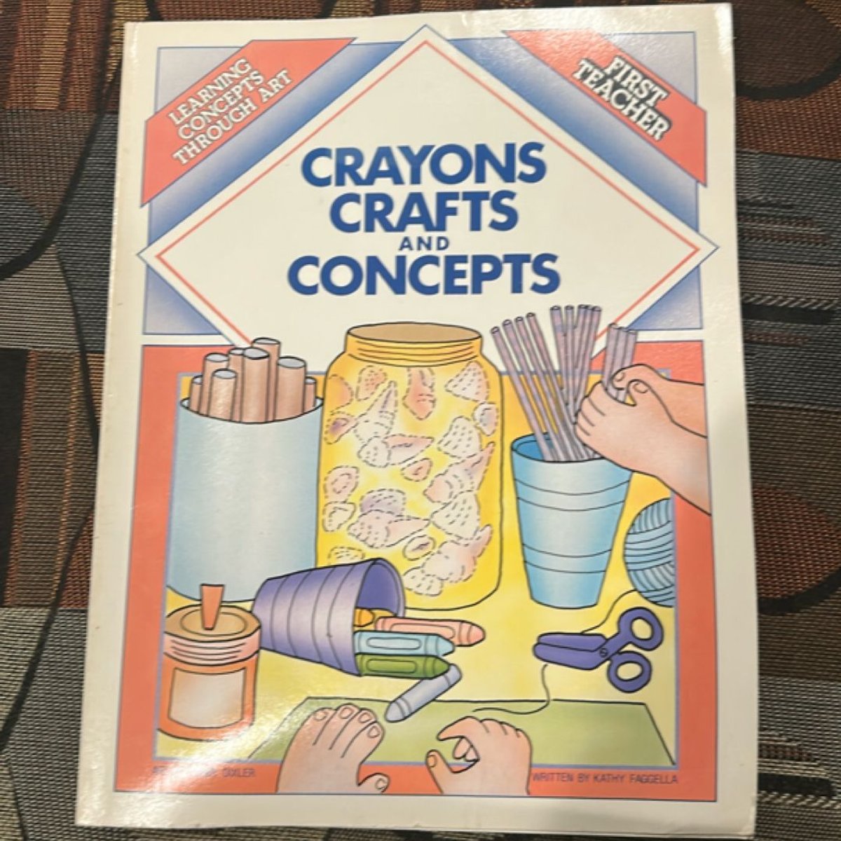 Crayons Crafts and Concepts by Kathy Faggella