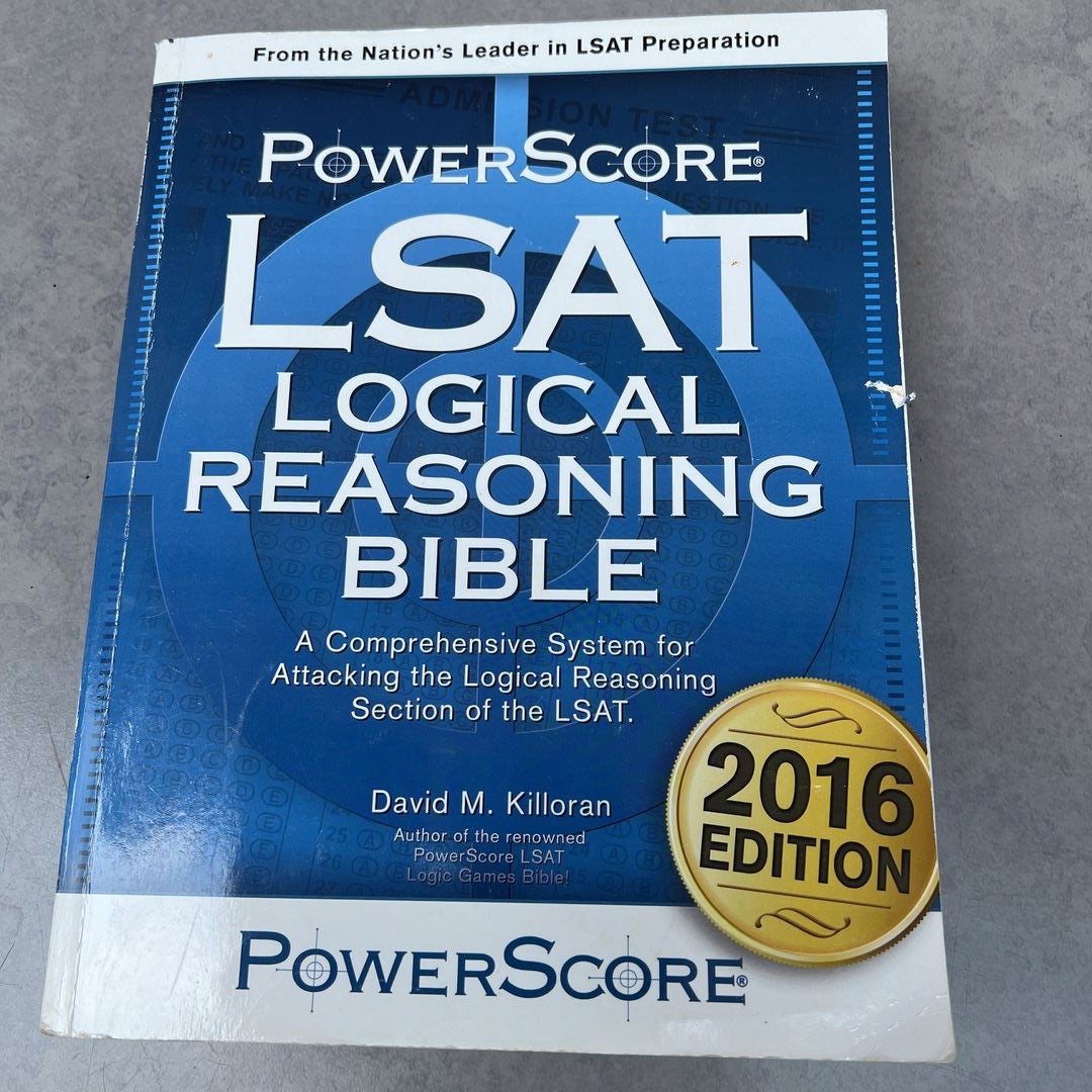 LSAT Logical Reasoning Bible by David M. Killoran, Paperback | Pangobooks