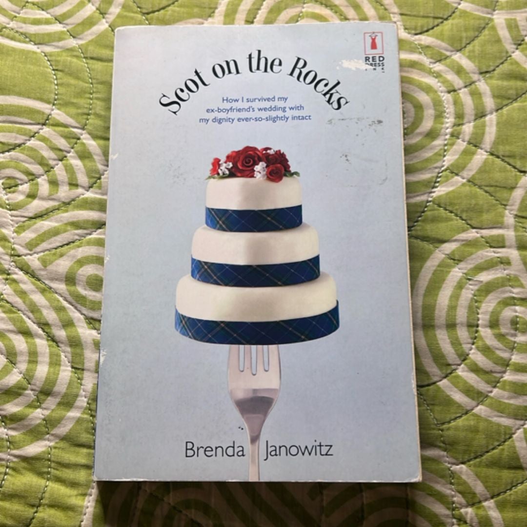 Scot on the Rocks by Brenda Janowitz