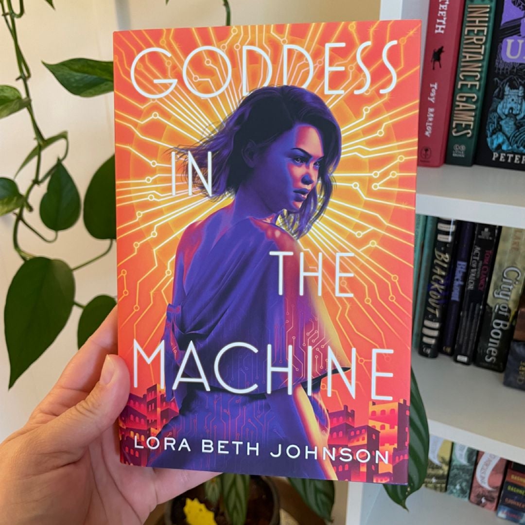 Goddess in the Machine by Lora Beth Johnson, Hardcover | Pangobooks