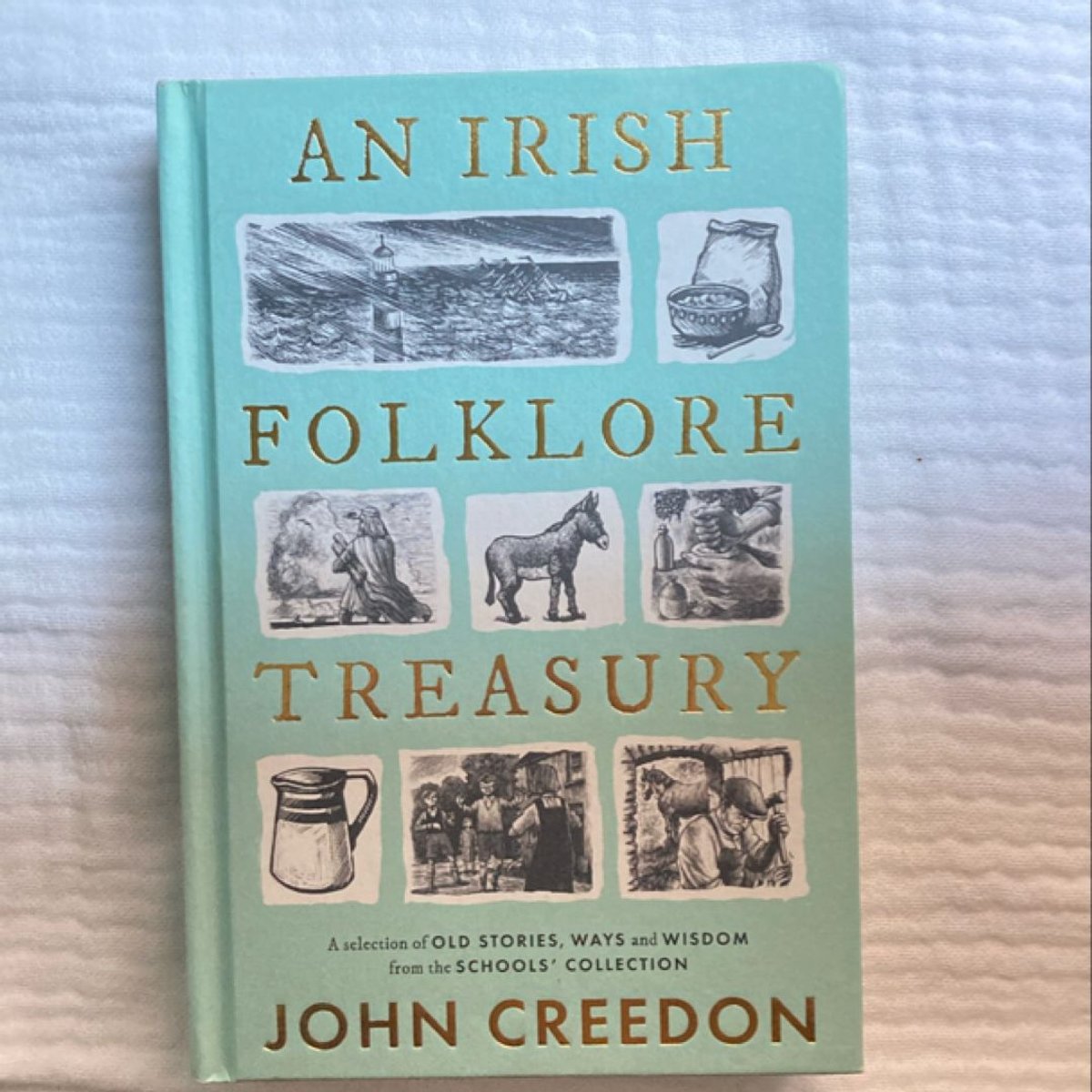 An Irish Folklore Treasury by John Creedon
