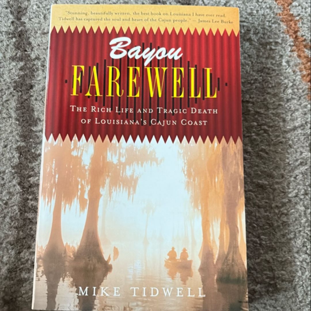 Bayou Farewell by Mike Tidwell