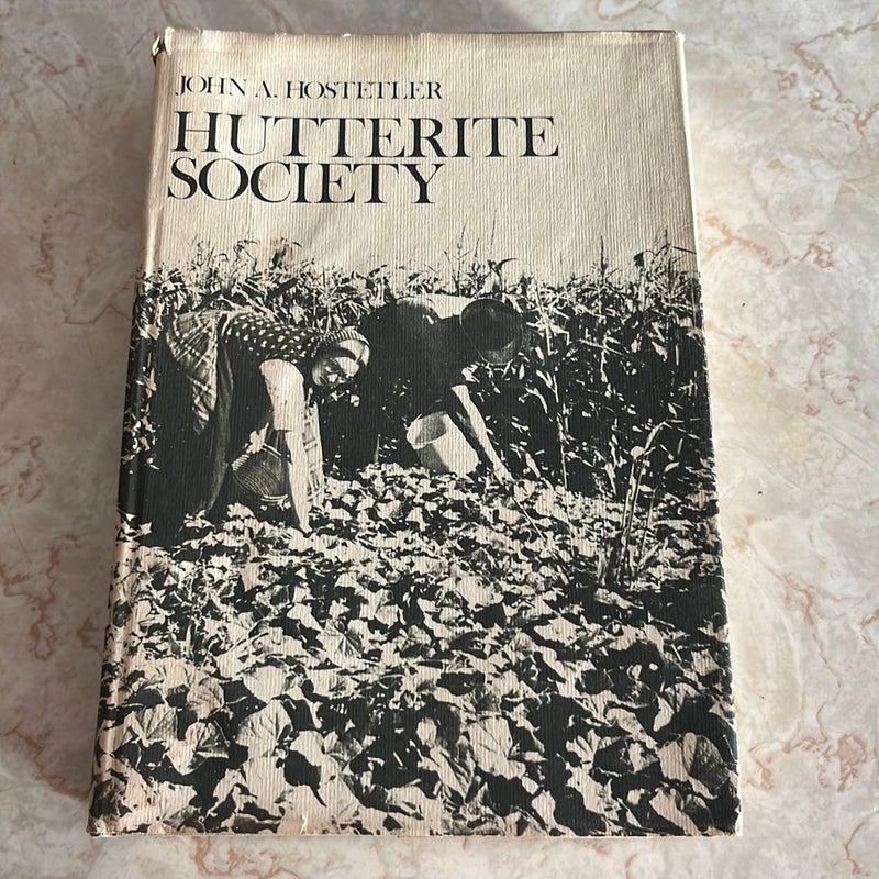 Hutterite Society by John A. Hostetler