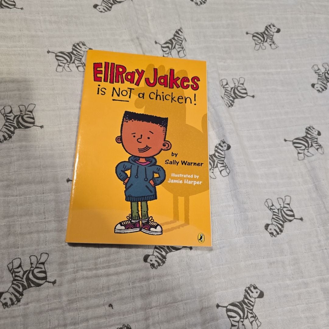 EllRay Jakes Is Not a Chicken by Sally Warner